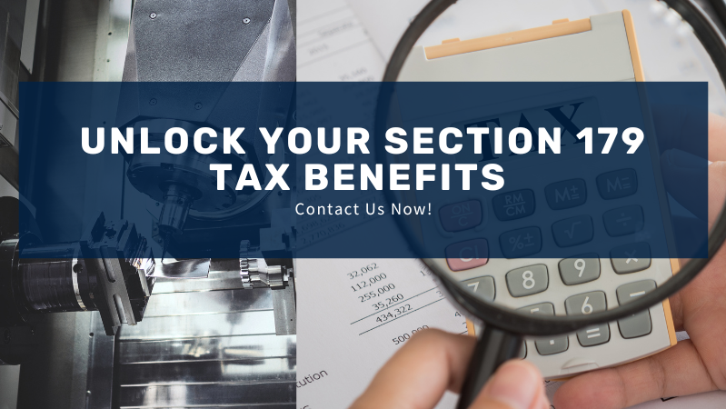 How Section 179 Helps You Save on CNC Machines and Equipment